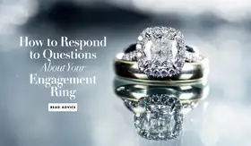 5 Polite Responses to Rude Questions About Your Engagement Ring