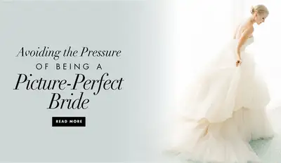 Managing the Pressure of Being "Picture Perfect" on the Big Day